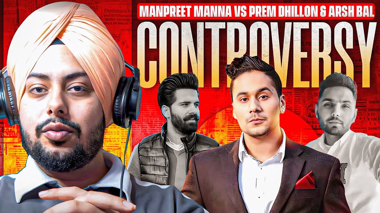 MANPREET MANNA VS PREM DHILLON & ARSH BAL - YouTube