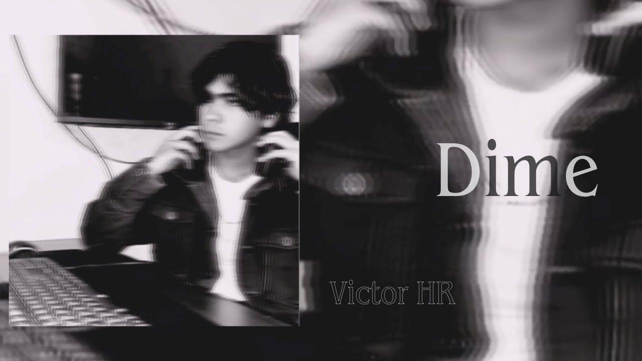 Victor HR - Dime (Official Liryc Video) - YouTube