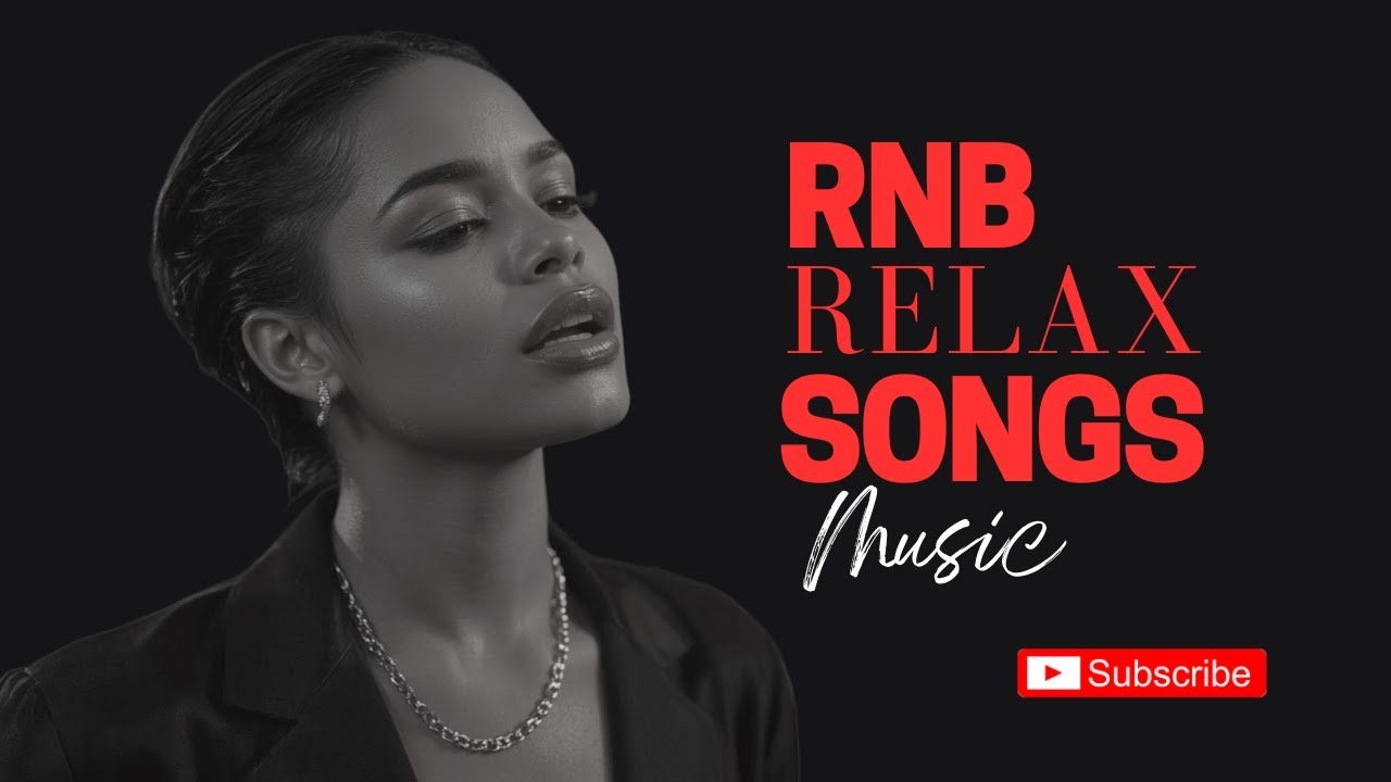 R&B Relax Songs - SZA, Tinashe, Jhené Aiko Top R&B Vibes Playlist for ...
