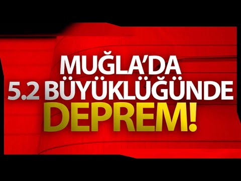 Muğla’da 5.2 Büyüklüğünde Deprem