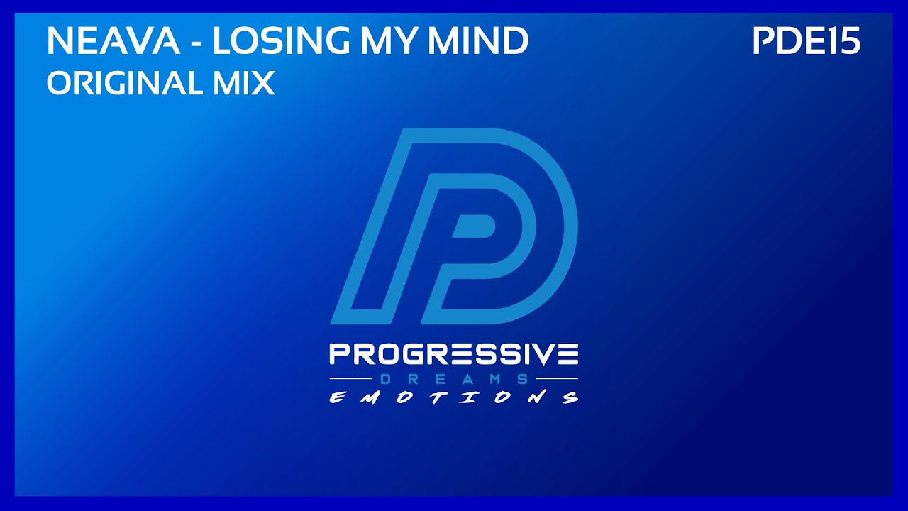 Neava - Losing My Mind [Progressive Dreams Emotions] - YouTube