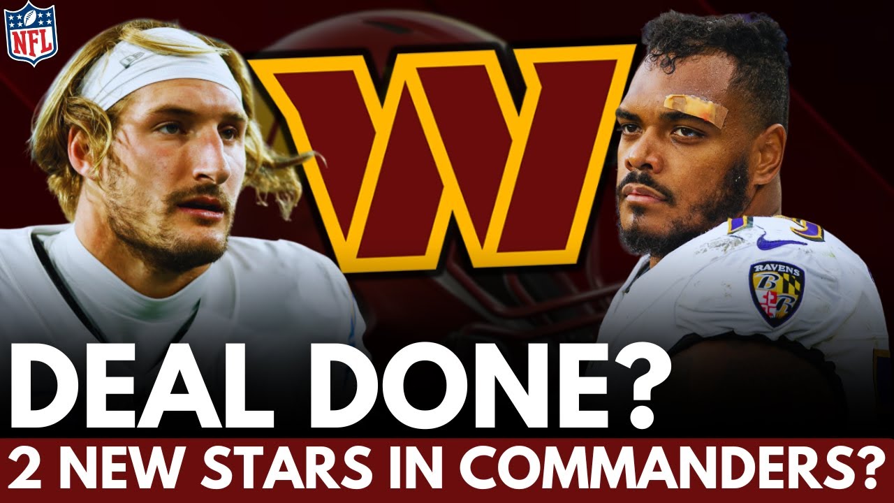 🏈🚨BIG NEWS! PETERS GAVE THE THUMBS UP! 2 FREE AGENTS IN THE COMMANDERS ...