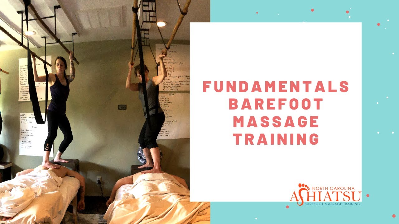 FUNdamentals Barefoot Massage Training | NC Ashiatsu Barefoot Massage ...