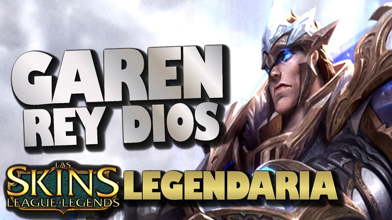 GAREN REY DIOS ( God King Garen ) | TODOS los CAMBIOS | SKIN LEGENDARIA ...