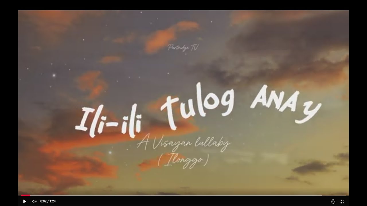 Ili-Ili Tulog Anay with English and Tagalog lyrics translation ...
