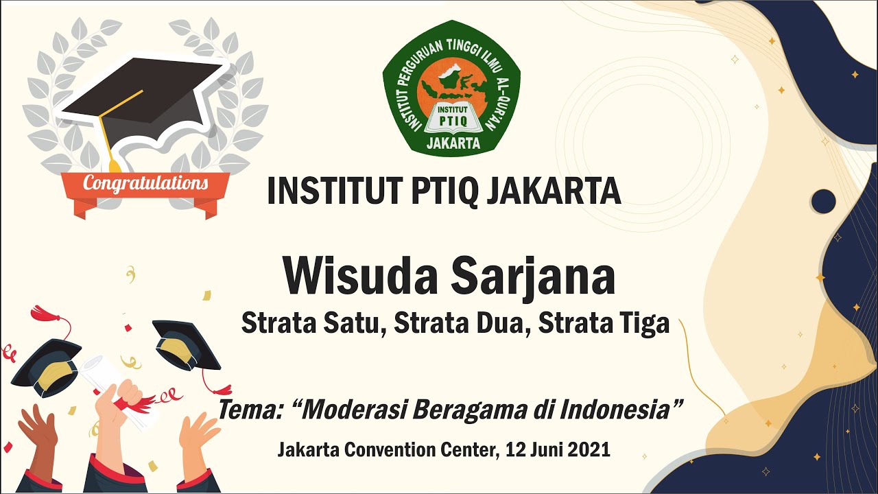 WISUDA INSTITUT PTIQ JAKARTA 2021 - YouTube