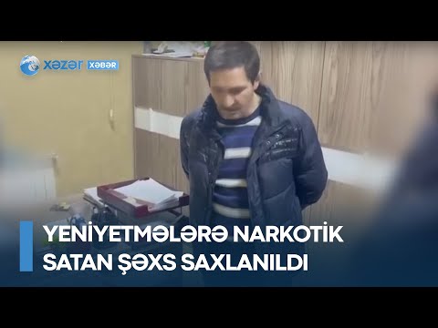 Yeniyetmələrə narkotik satan şəxs saxlanıldı