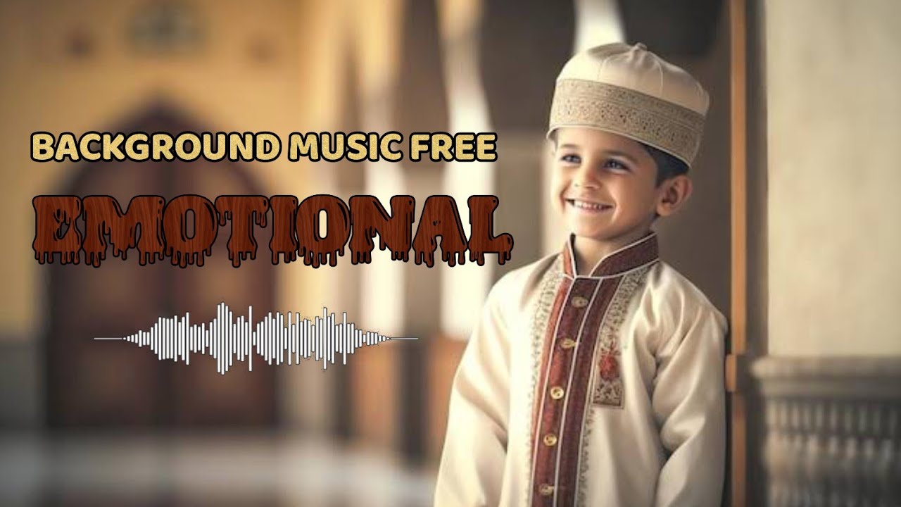 COPYRIGHT FREE SAD MUSIC | Copyright Free Islamic Background Music | No Copyright Background ...