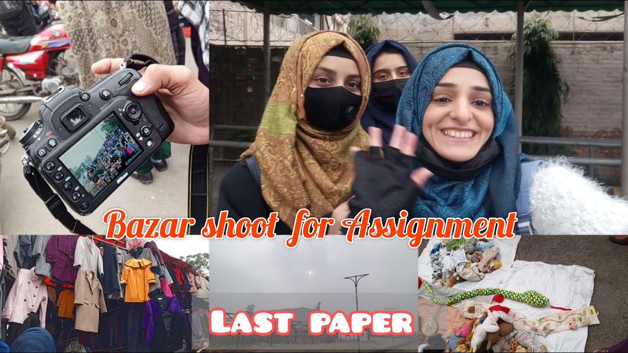 bazar shoot for assignment | Last paper | misha shoukat | FITFD - YouTube