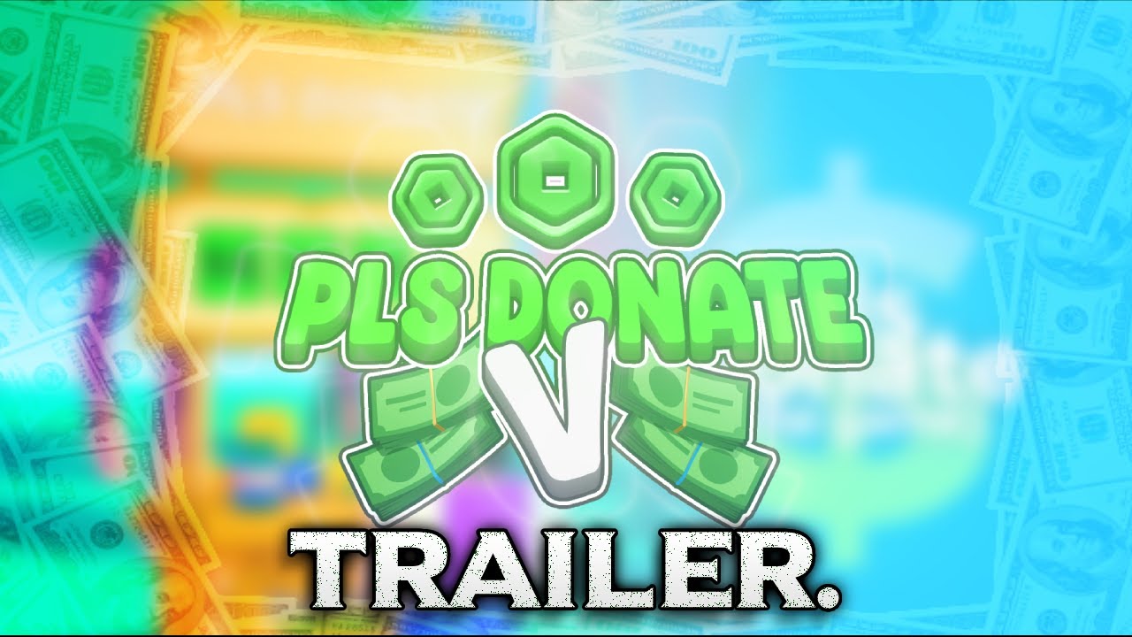 PLS DONATE V💸 - Trailer #1 - YouTube