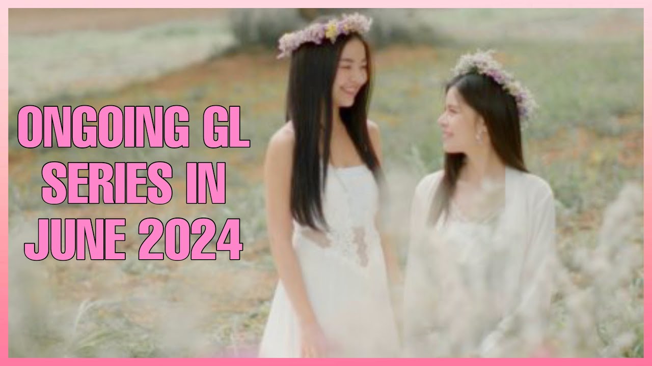 5 ONGOING GL SERIES TO WATCH IN JUNE | Text to speech - YouTube