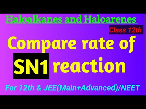 How to compare rate of SN1 Reaction, Reactivity of SN1 Reaction ...