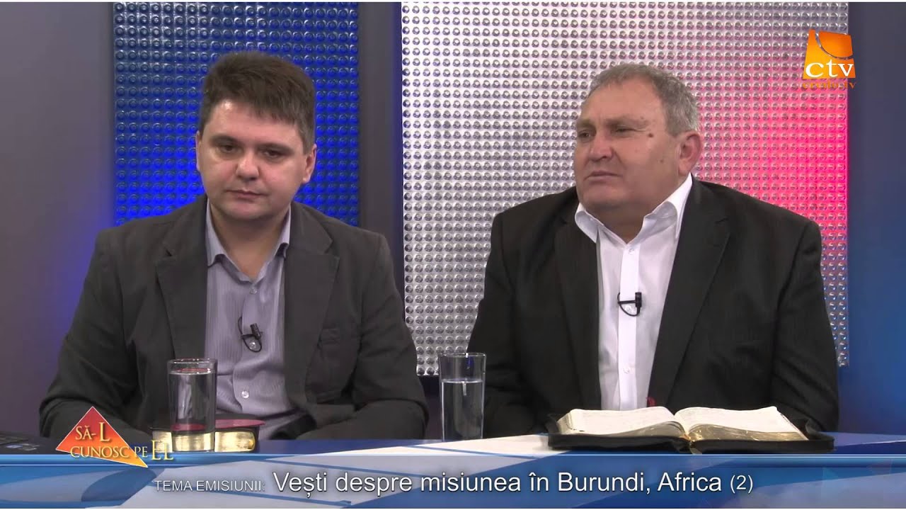 375. Cornel Urs si Alexandu Mocanu - Vesti despre misiunea in Burundi ...