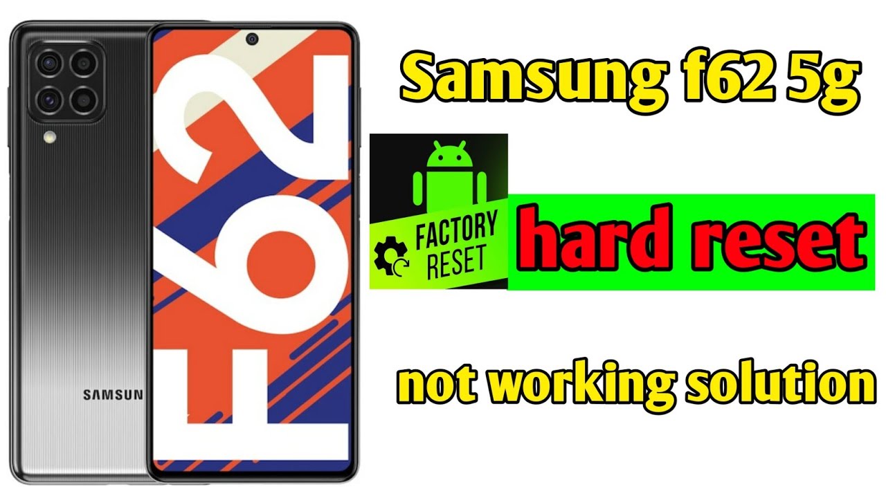 Samsung f62 hard reset not working / Samsung f62 forgot password / hanging problem - YouTube