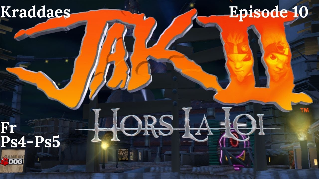Jak and Daxter II Hors la Loi, Episode 10 : Course de Classe II, et ...