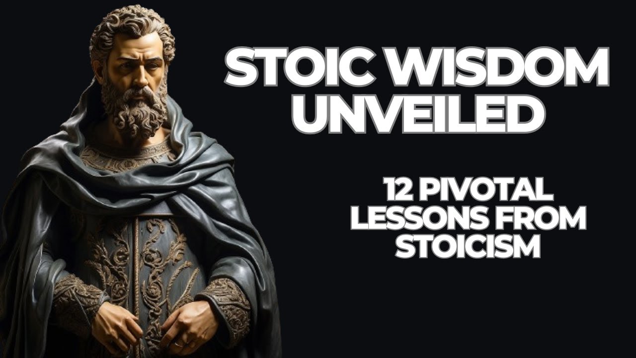 Stoic Wisdom Unveiled, 12 pivotal lessons from Stoicism, Stoicism ...
