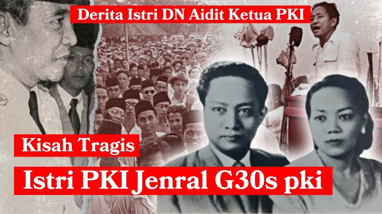 Tidak layak | Kisah Tragis istri pki jenral g30s pki - YouTube
