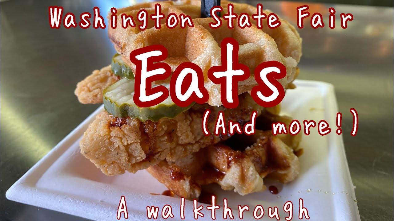 Washington State Fair Eats (and more) - YouTube