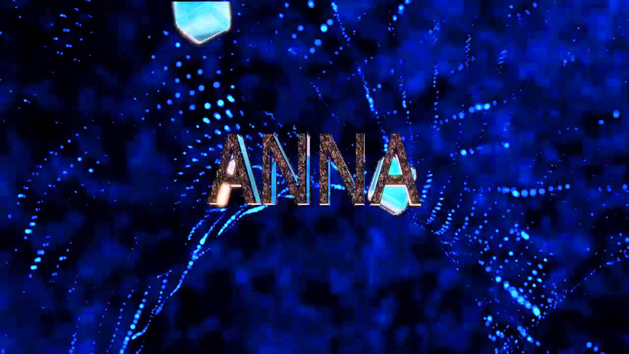 INTRO FOR ANNA - YouTube