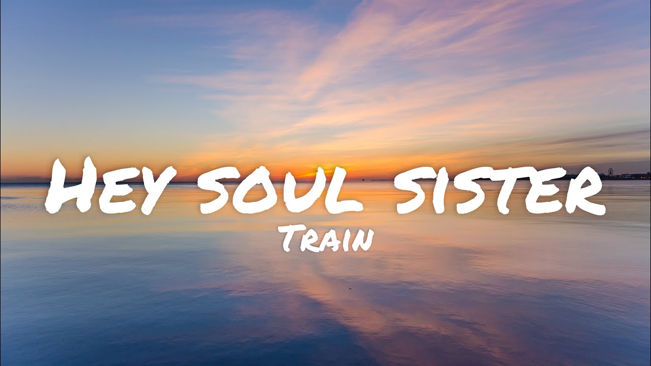 Train - Hey soul sister (lyrics) - YouTube