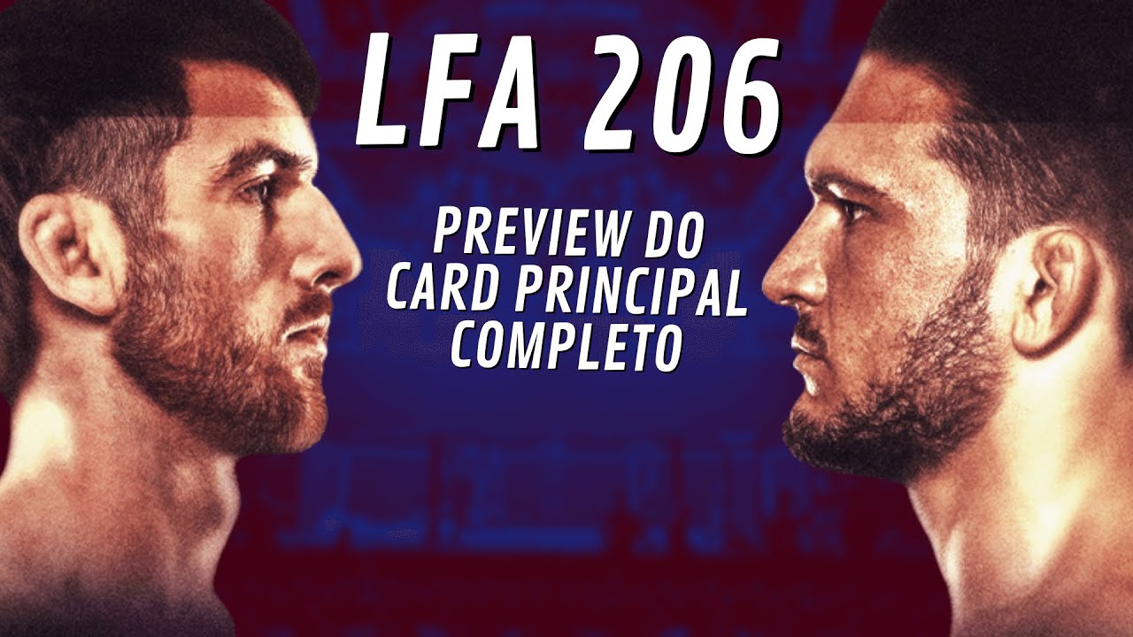 LFA 206: RESENHA DO CARD PRINCIPAL, INFOS E MAIS! (Resenha LFA com ...