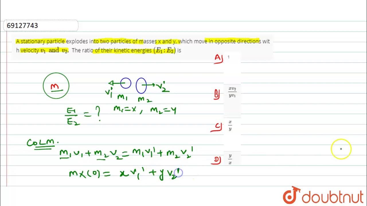 A stationary particle explodes into two particles of masses x and y, which move - YouTube