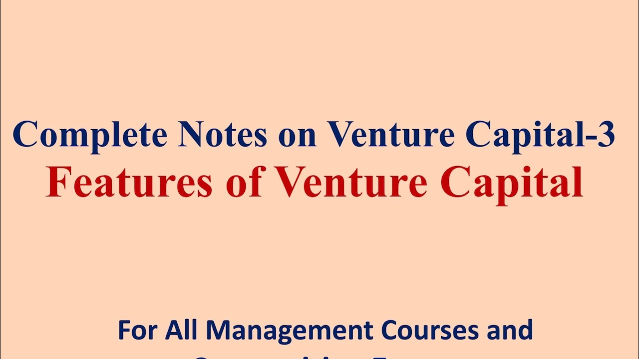Features of Venture Capital Finance. - YouTube