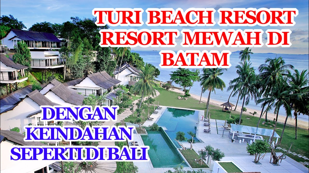 TURI BEACH RESORT BATAM - YouTube