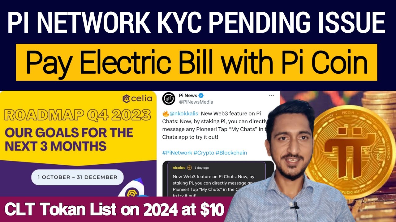 Pi Network Pay Bill, Pending KYC, Pi Direct Chat New Update or Celia ...