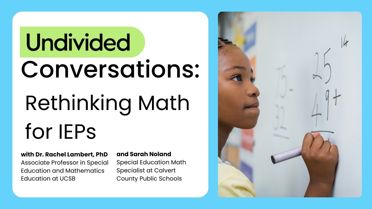 Rethinking Math for IEPs | Undivided Conversations - YouTube