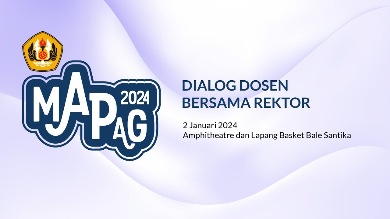 Mapag 2024, Dialog Dosen Bersama Rektor - YouTube
