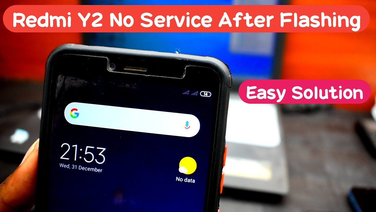 Redmi Y2 No Service After Flashing Problem Solution || Redmi Y2 imie 0 ...