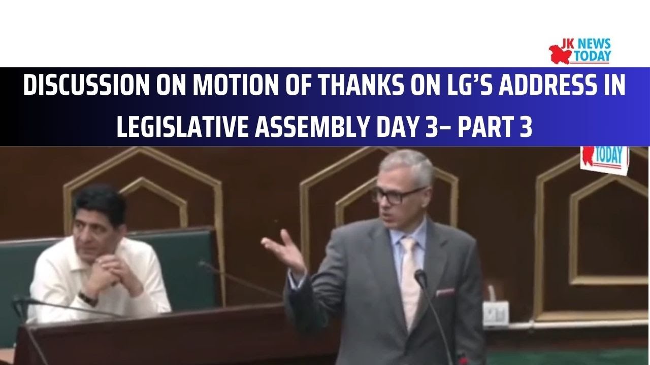 Discussion on Motion of thanks on LG’s address in Legislative Assembly ...