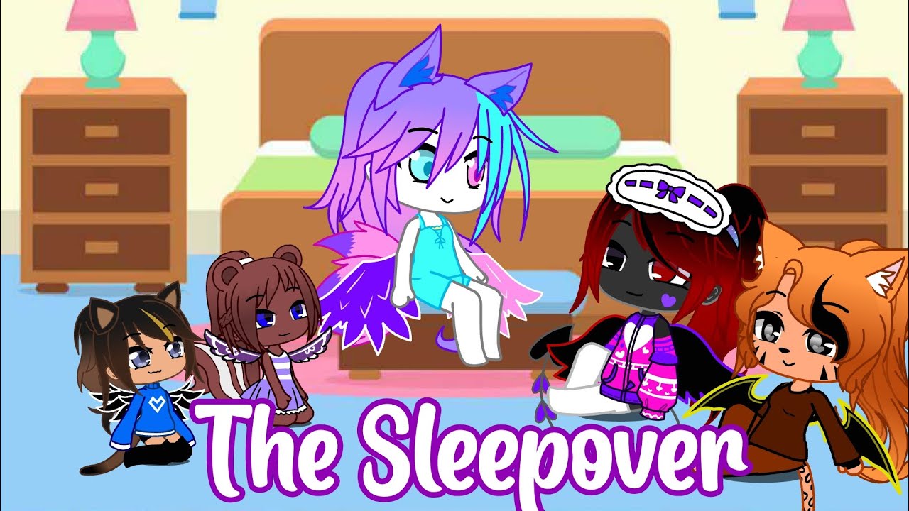 The Sleepover || Gacha Club Skit - YouTube