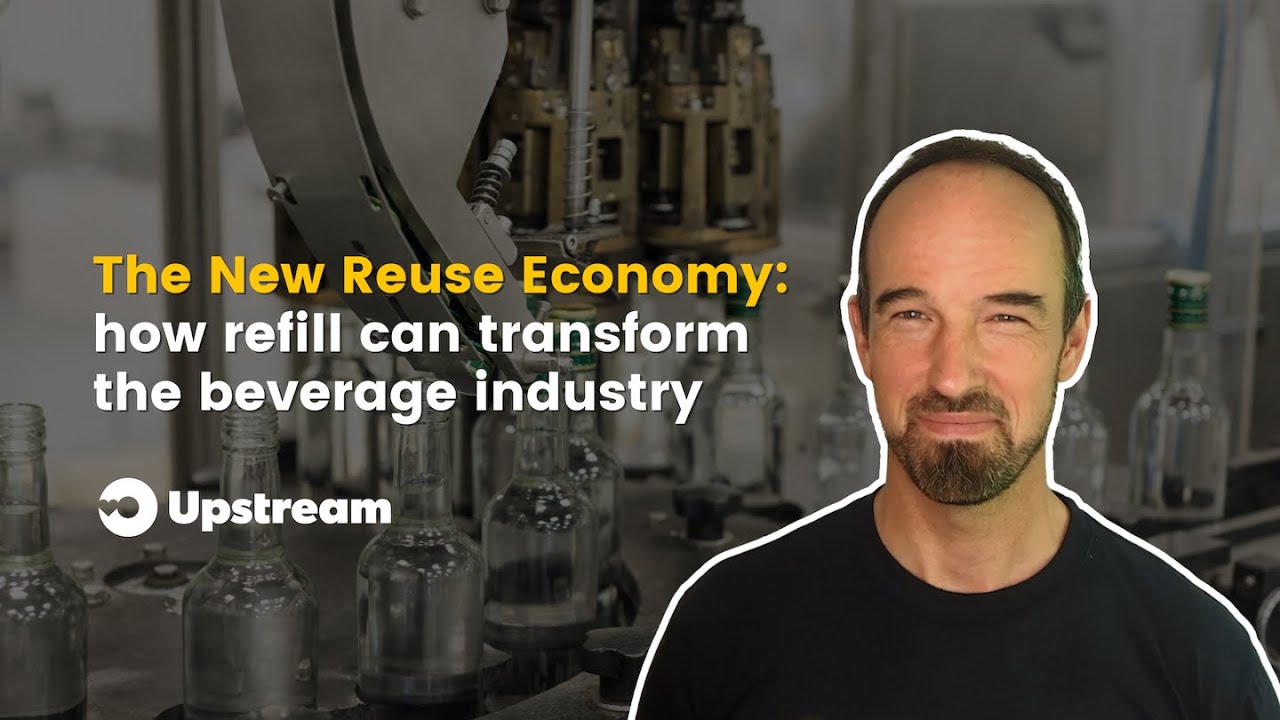 The New Reuse Economy: how refill can transform the beverage industry ...