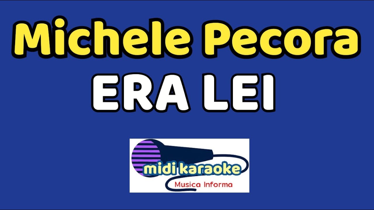 Michele Pecora - ERA LEI - karaoke - YouTube