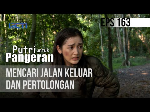 PUTRI UNTUK PANGERAN - Mencari Jalan Keluar Dan Pertolongan | 02 Oktober 2020