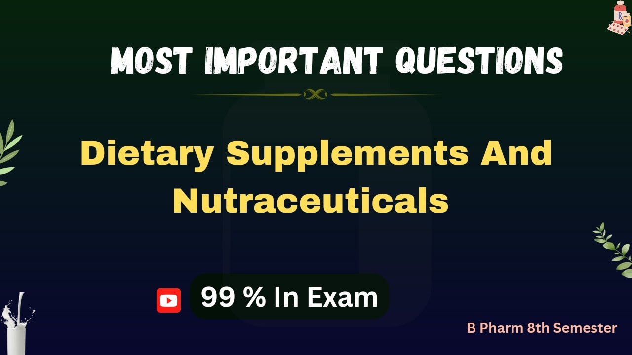 Dietary Supplement And Nutraceuticals Important Questions || - YouTube