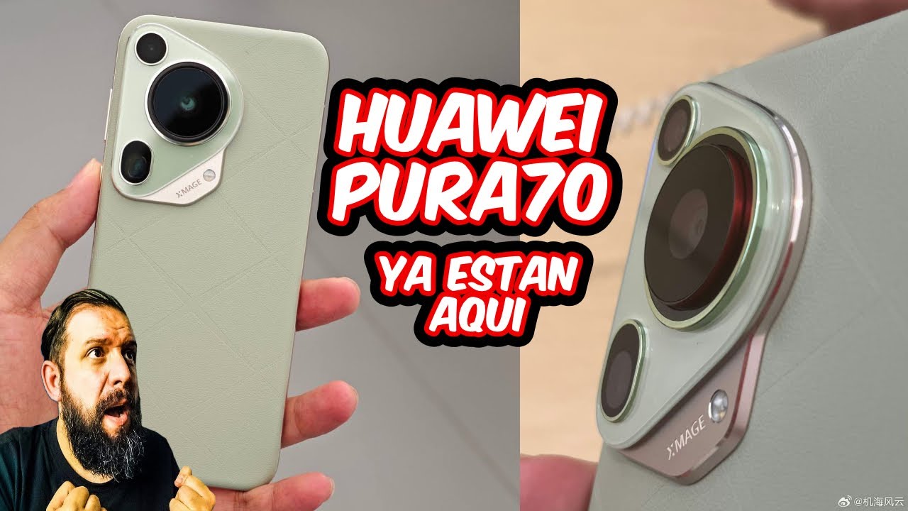 🚨 HUAWEI Pura70 (P70) ya están AQUI "los HEMOS VISTO" - YouTube