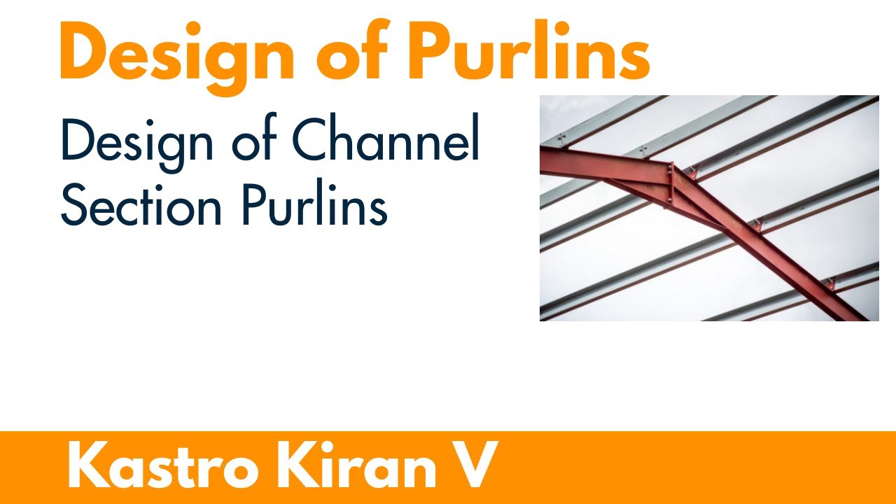 Design of Channel Section Purlins - YouTube