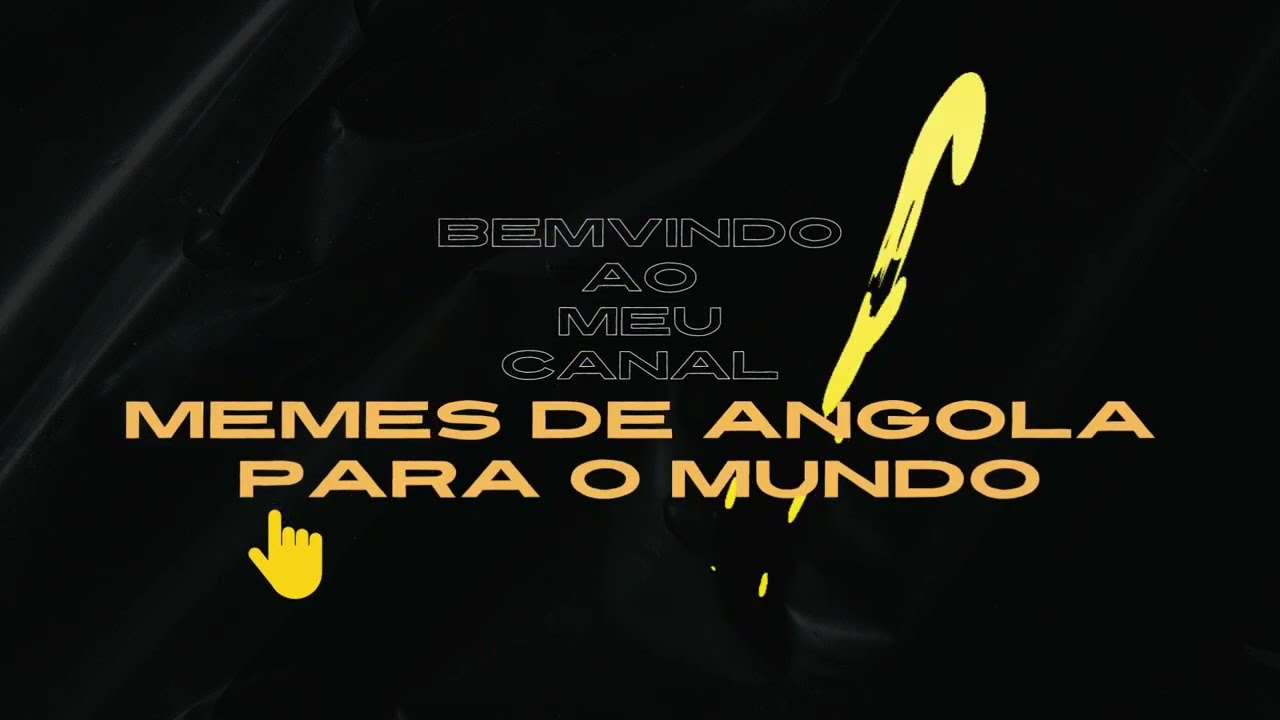 VINHETA DO MEMES DE ANGOLA PARA O MUNDO - YouTube