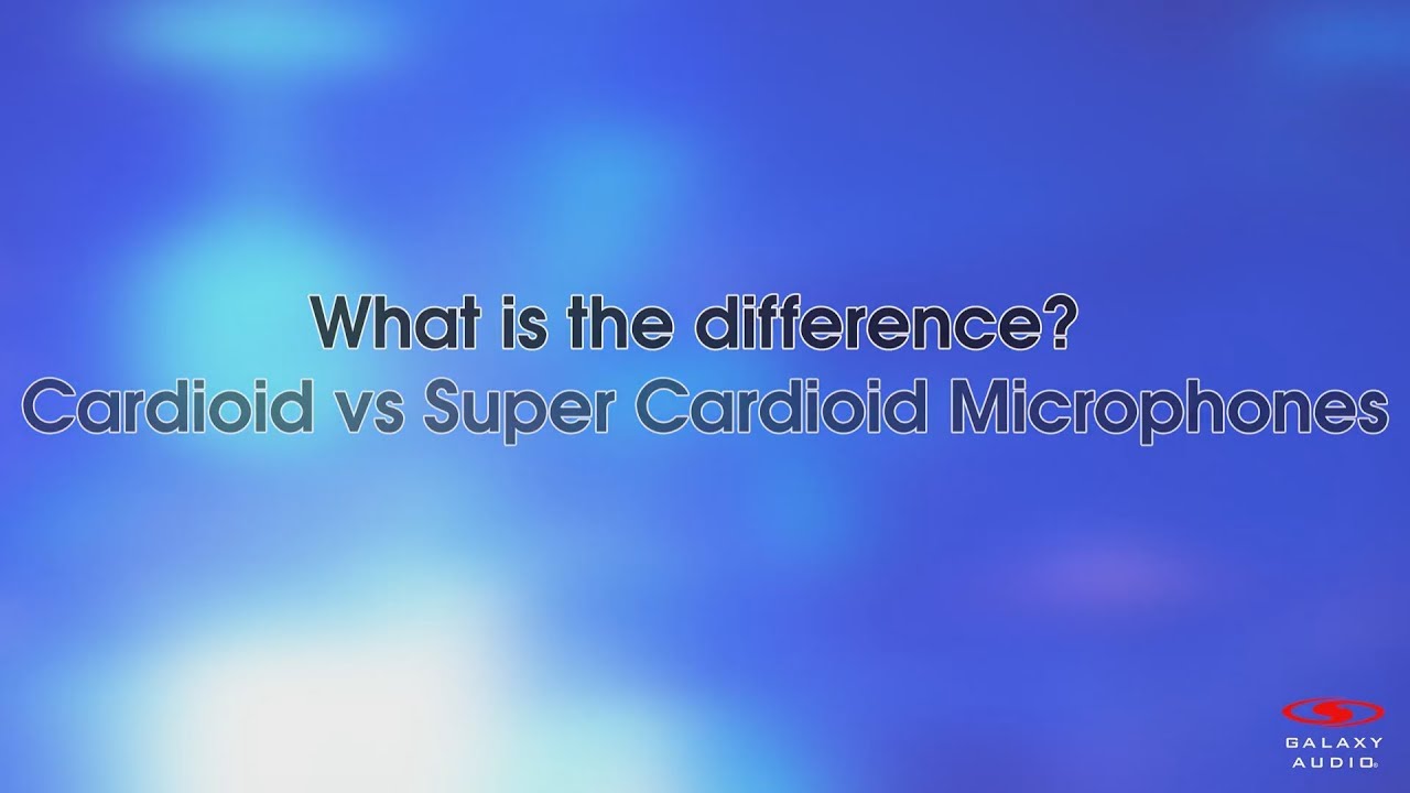 Cardioid Vs Super Cardioid What s The Difference YouTube cardioid-vs-super-cardioid-what-s-the-difference-youtube