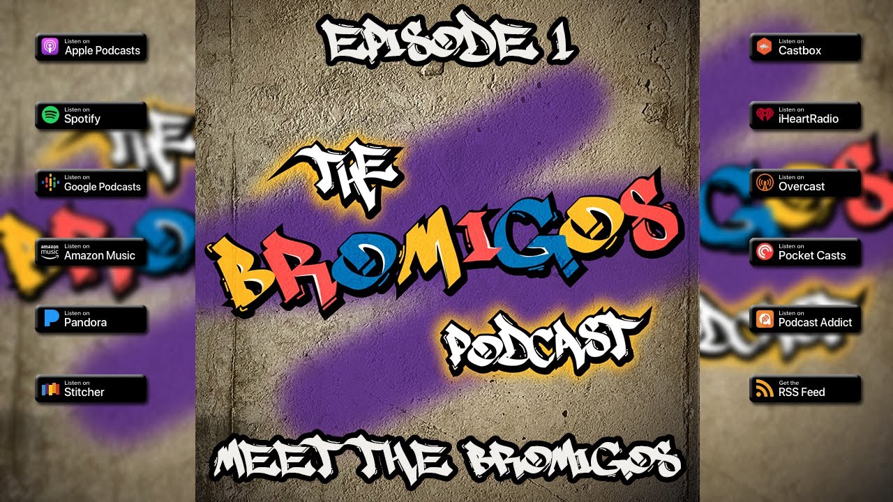The Bromigos Podcast Episode 1: Meet The Bromigos - YouTube