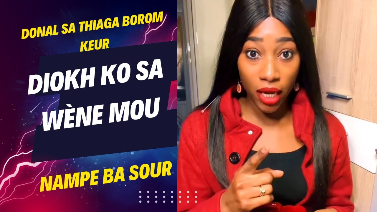 DONE SA THIAGA DIEUKEUR DIOKHKO WÈNE MOU NAMPE - YouTube