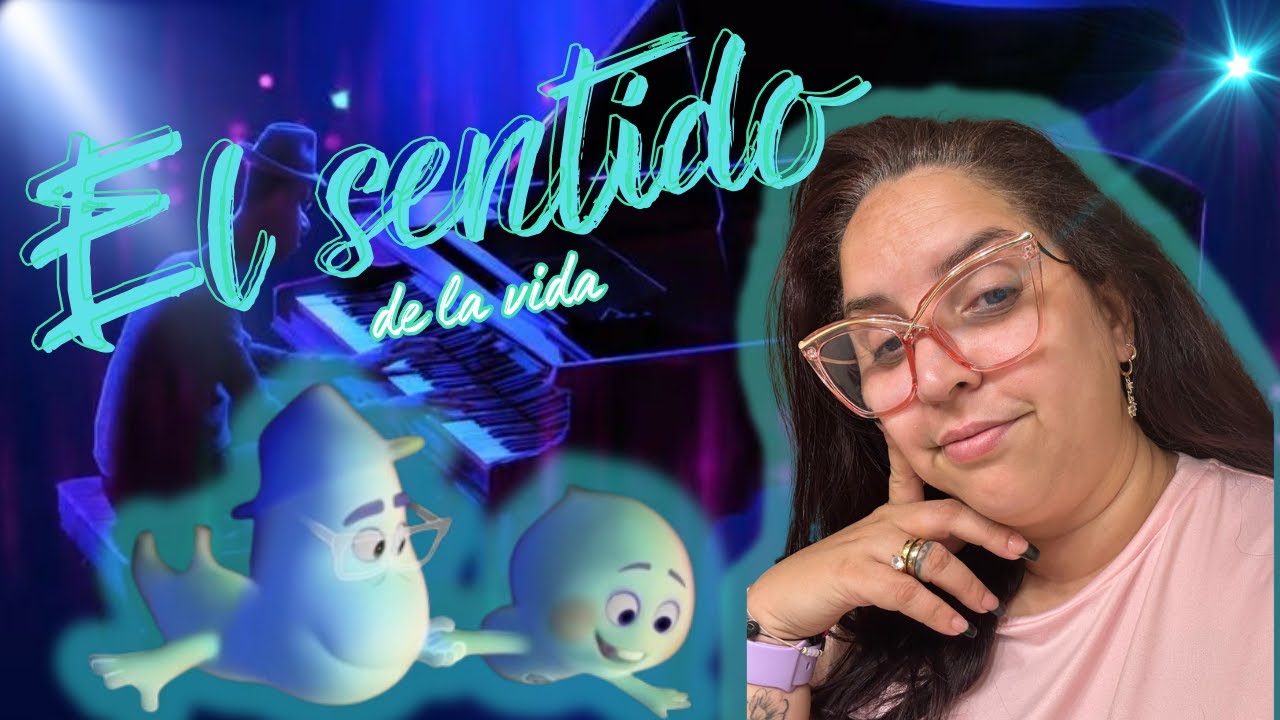 Alma Pixar , MI FORMA DE EXPLICAR SOUL - YouTube