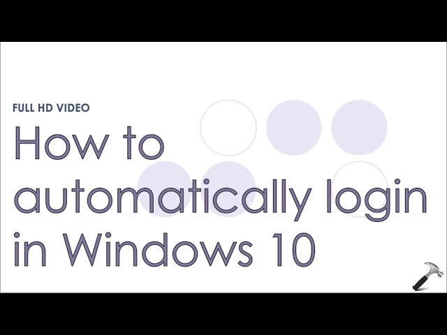 How To Automatically Login In Windows 10 At Startup Techcortex How To