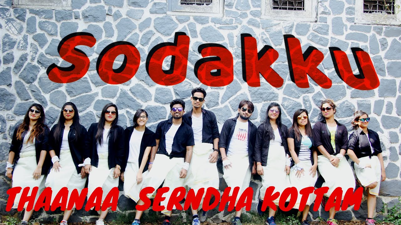 Sodakku Dance choreography |Thaanaa Serndha kootaan | Kunal more ...