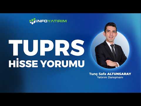 Tunç Safa Altunsaray'dan TUPRS Hisse Yorumu 27 Temmuz 2025 | İnfo Yatırım