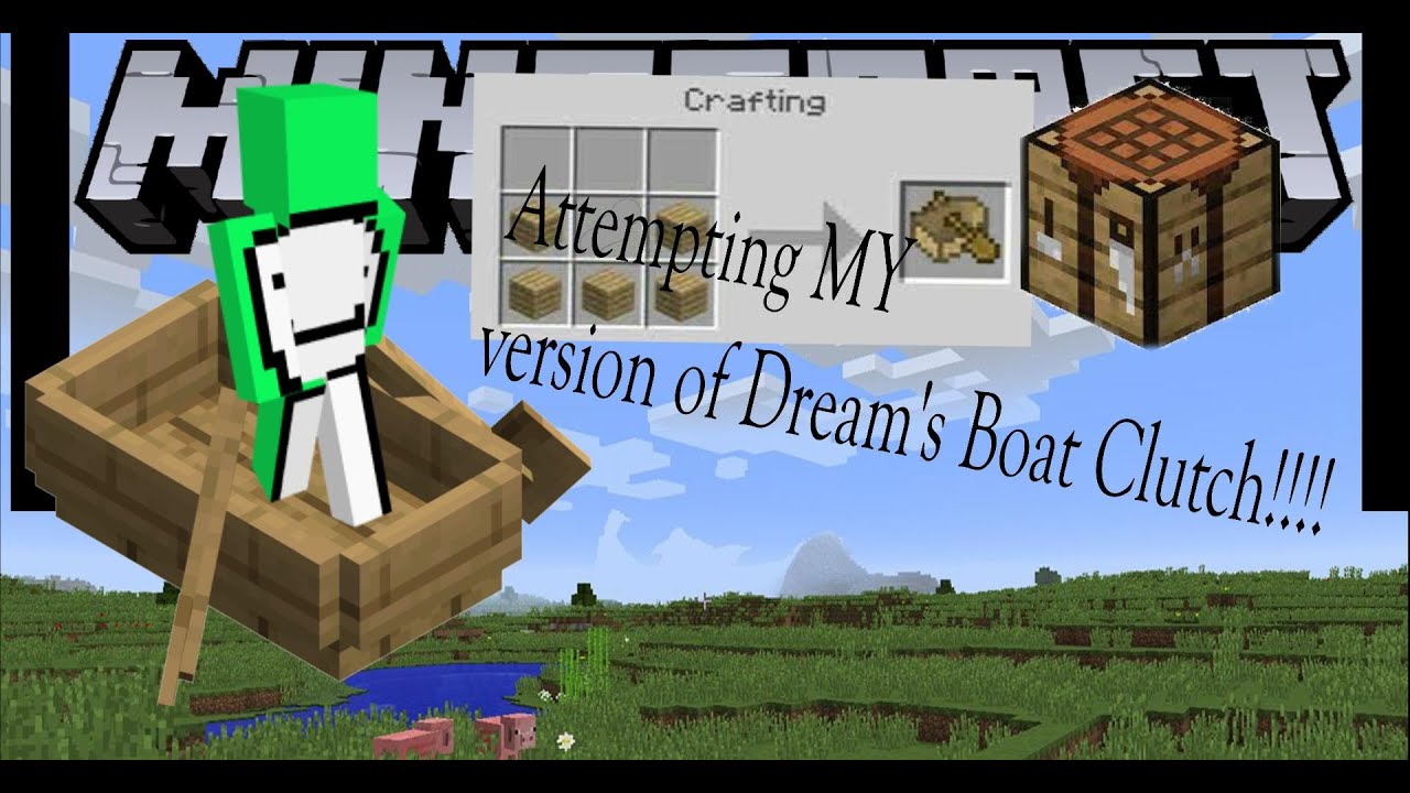Attempting Dream's boat Clutch in Minecraft! - YouTube
