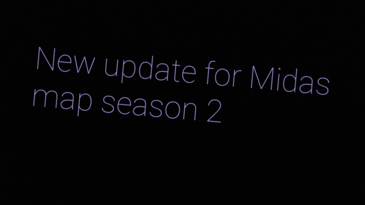 New update for Midas map - YouTube